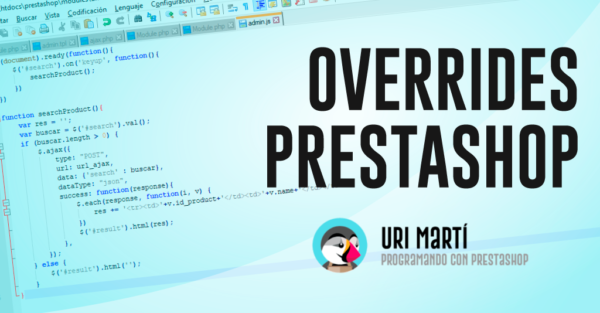 ¿Qué es un Override en Prestashop? | Tutoriales Prestashop