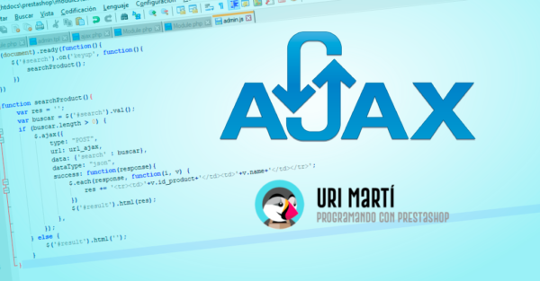 Cómo crear petición Ajax en un módulo de Prestashop | Tutoriales Prestashop